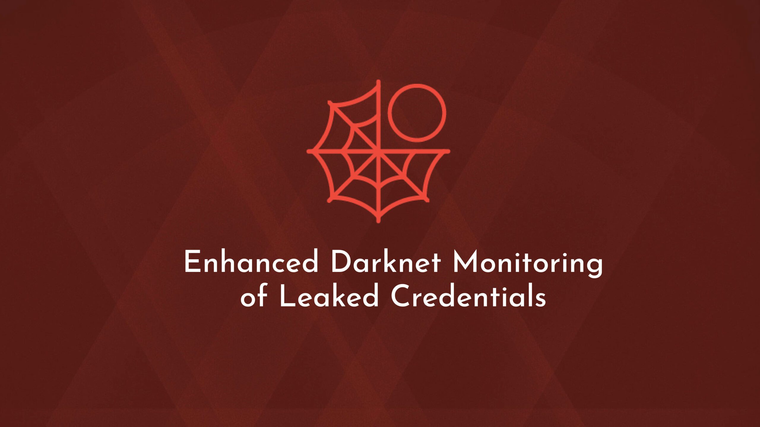 Enhanced Darknet Monitoring of Leaked Credentials | DarkOwl