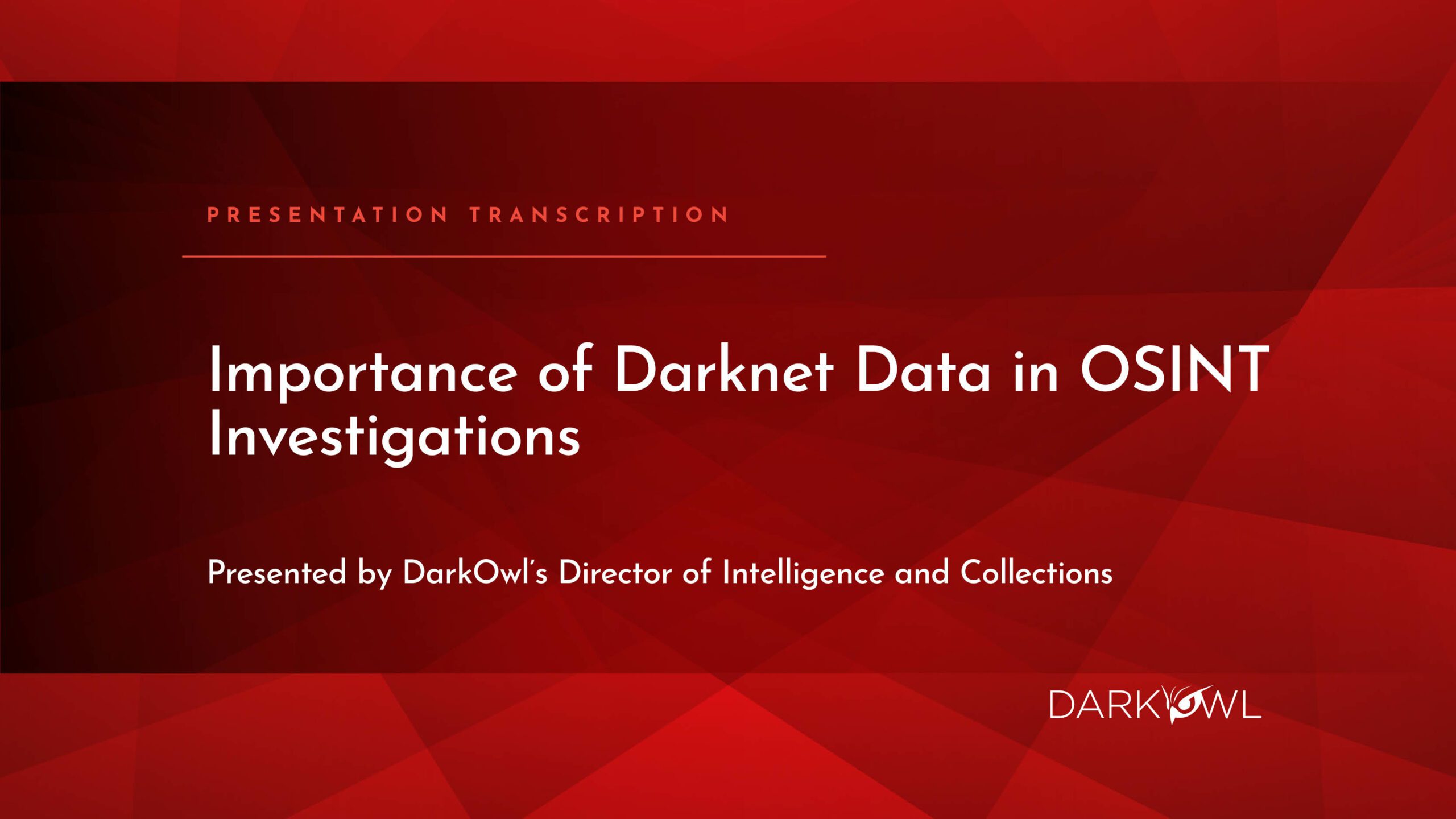 Importance of Darknet Data in OSINT Investigations | DarkOwl